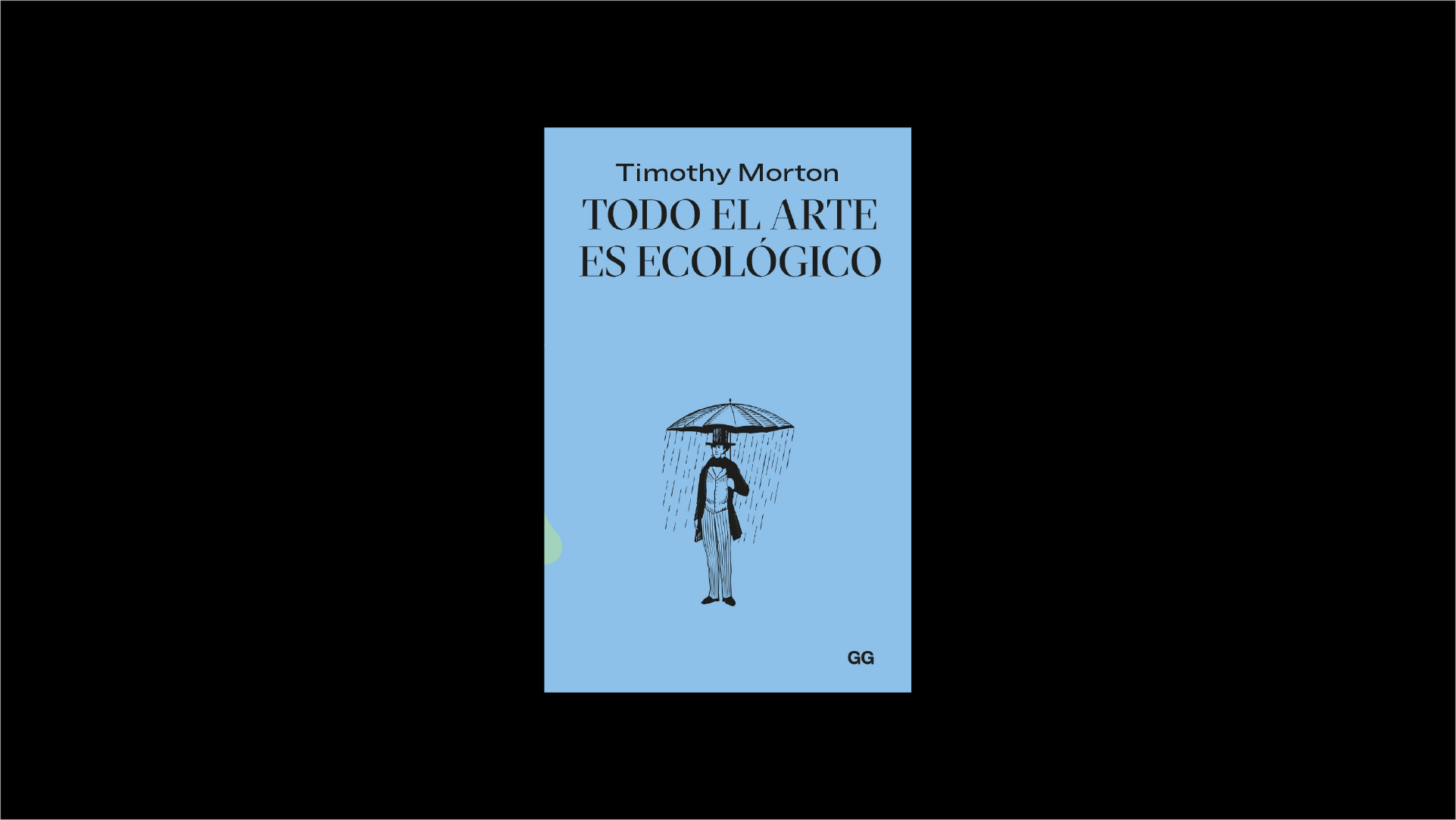OFICINA ESPECÍFICA — Timothy Morton — Todo el arte es ecológico